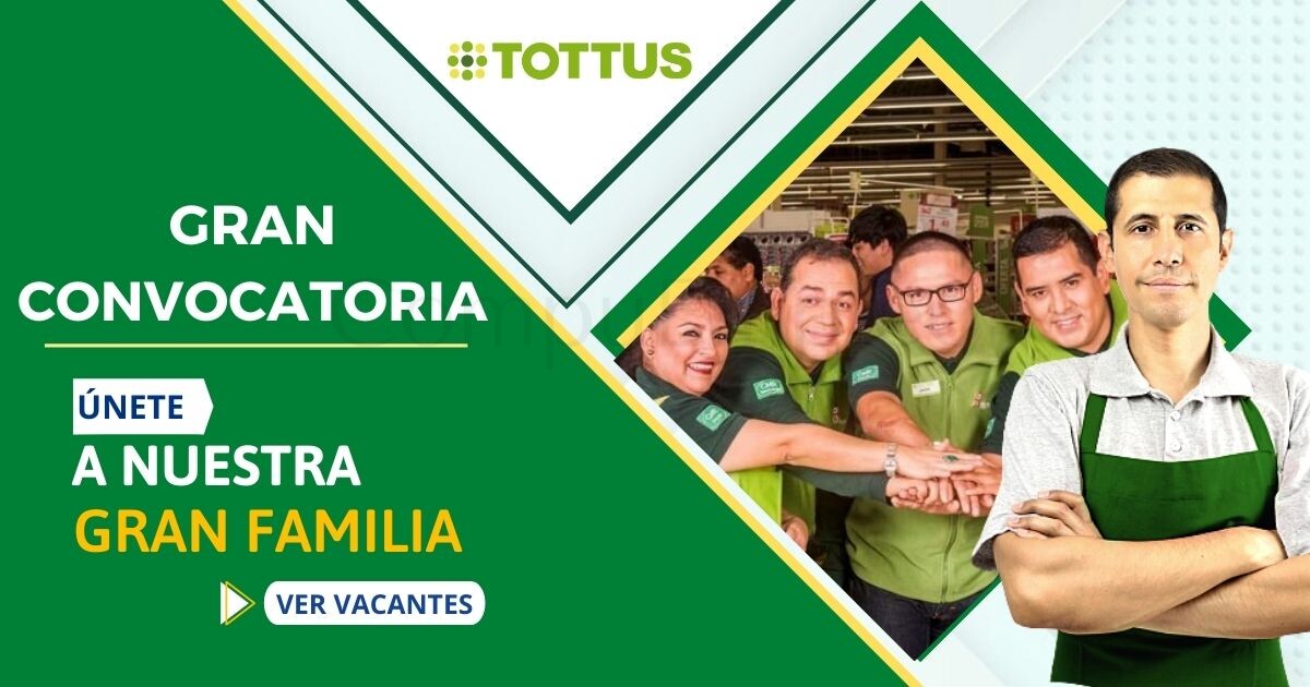 Reconocido supermercado TOTTUS cuenta con nuevas vacantes para ...